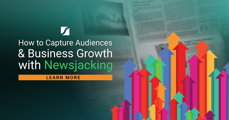 How to Capture Audiences & Business Growth with Newsjacking